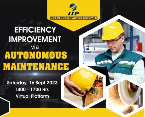 Efficiency Improvement via Autonomous Maintenance - Indian Industry ...